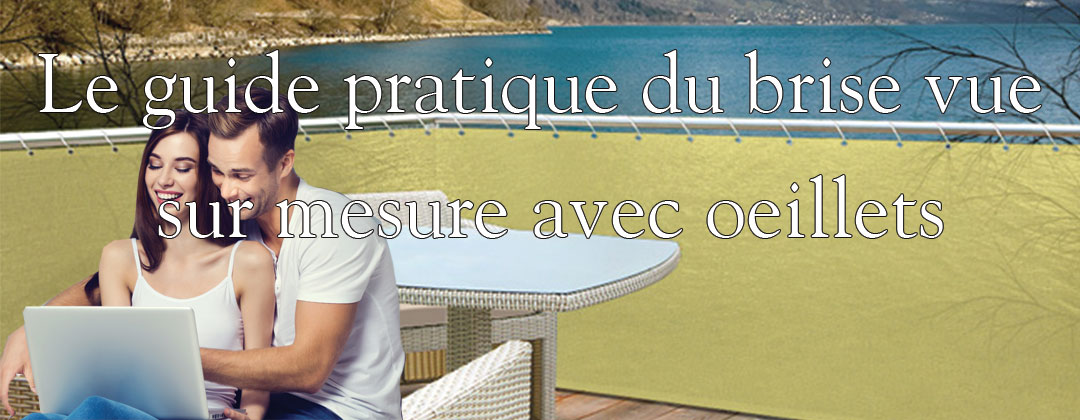 Guide pratique du brise vue sur-mesure - Fermer une terrasse